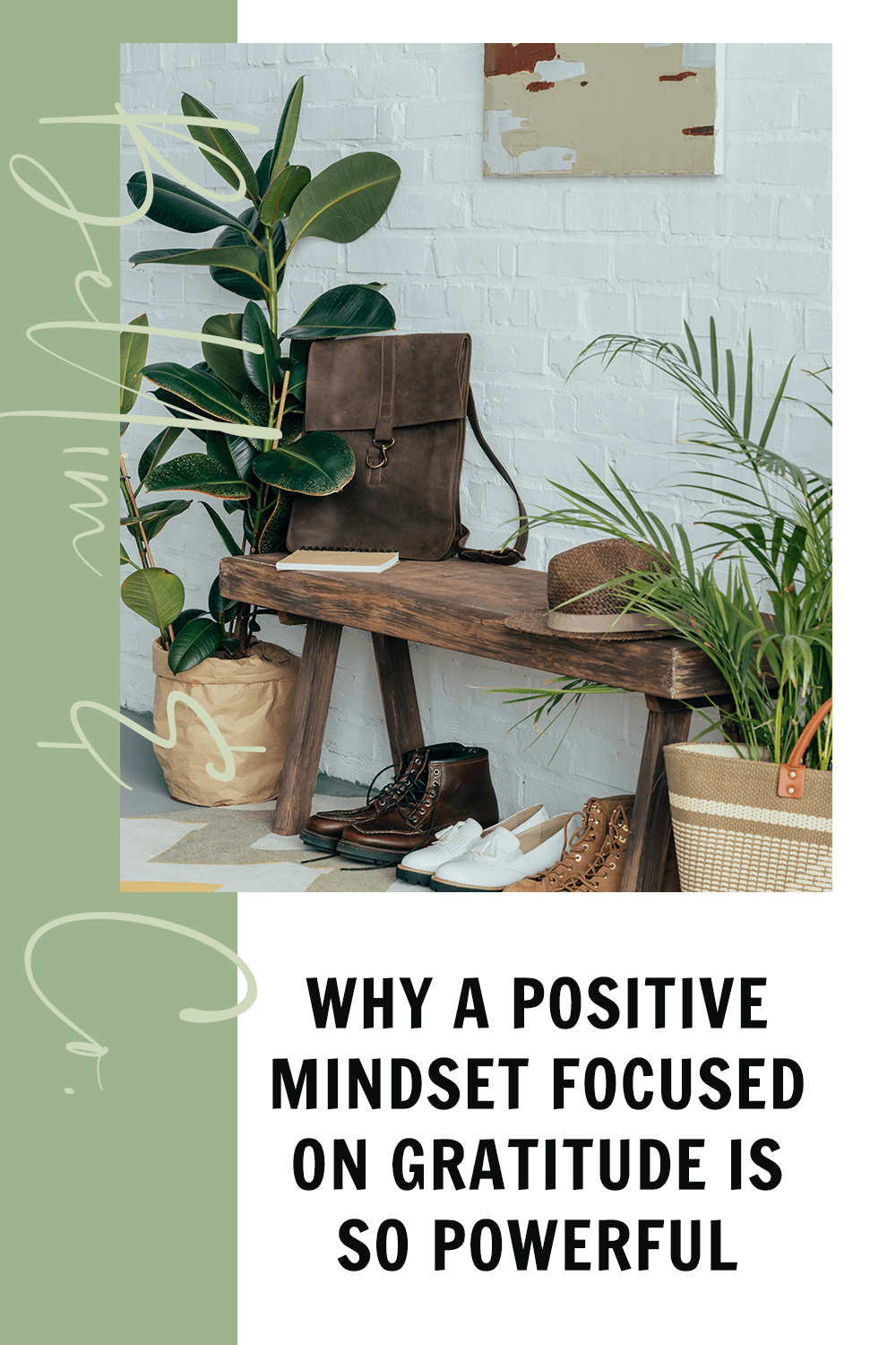Why A Positive Mindset Focused On Gratitude Is So Powerful