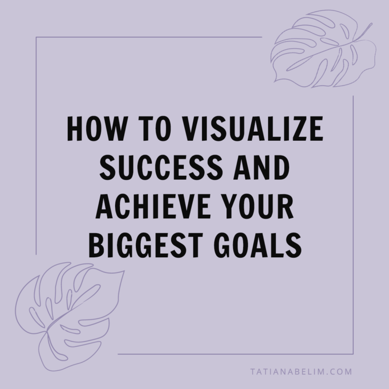 How To Visualize Success and Achieve Your Biggest Goals