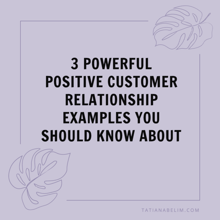 3 Powerful Positive Customer Relationship Examples