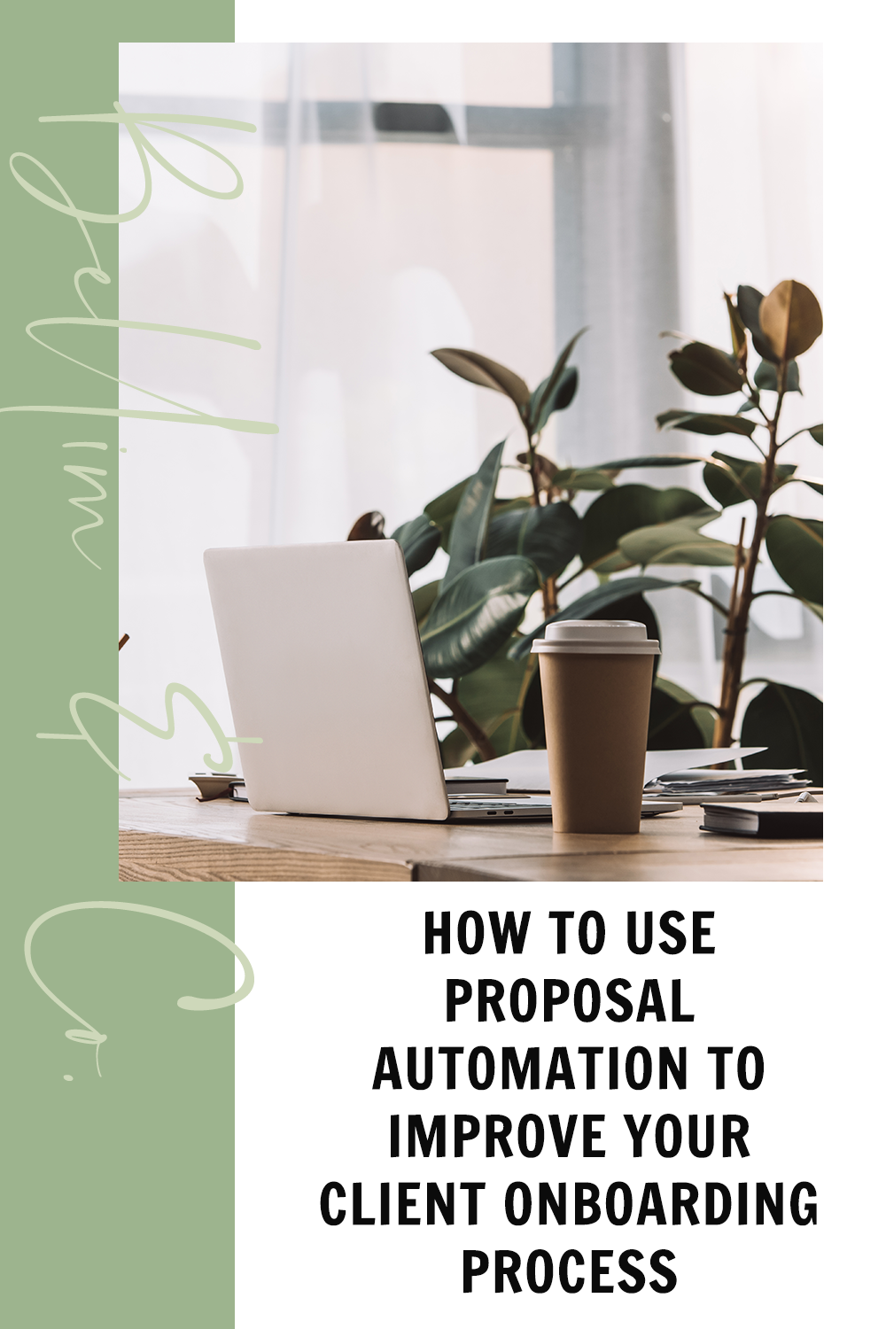 How to Use Proposal Automation to Improve Your Client Onboarding